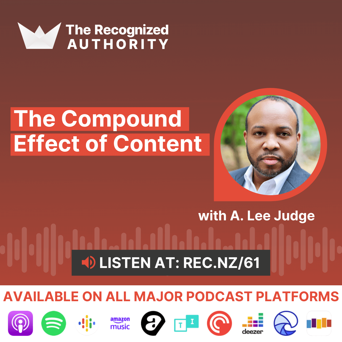 The Compound Effect of Content with A. Lee Judge - The Recognized Authority
