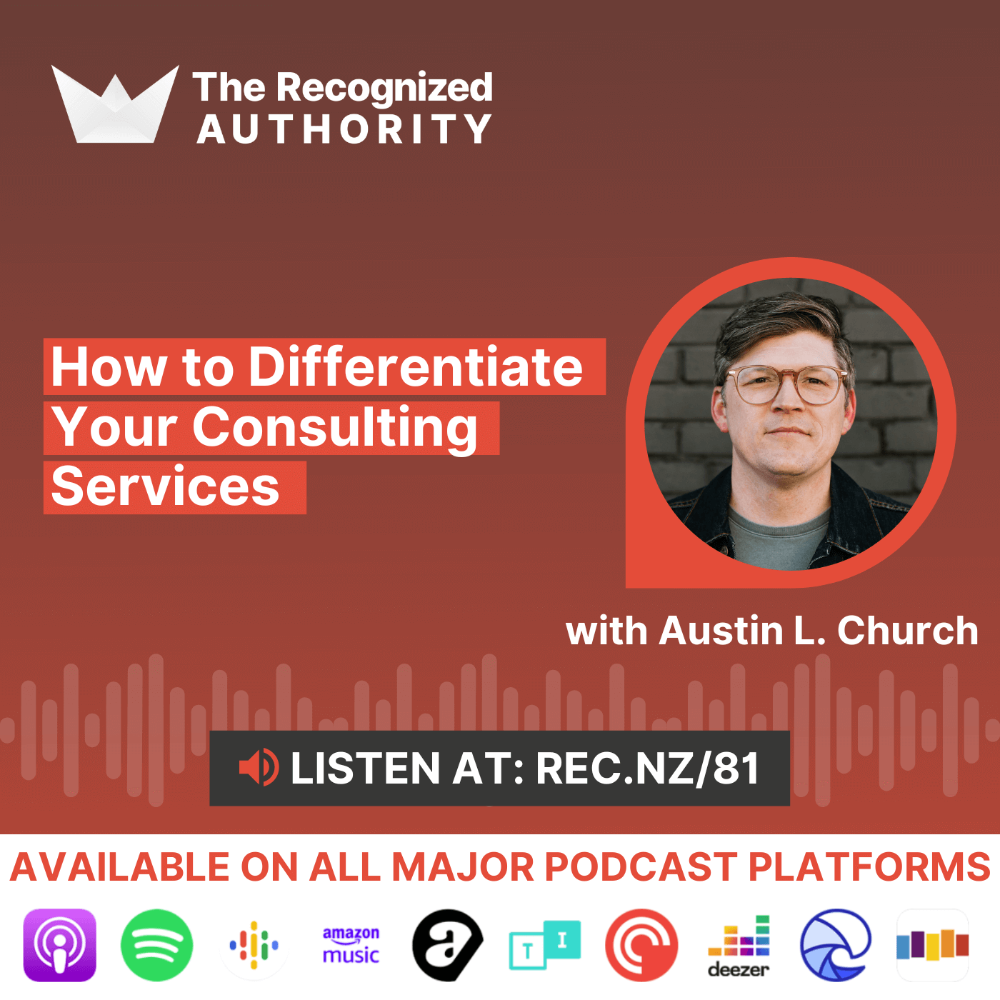 How to Differentiate Your Consulting Services with Austin L. Church ...