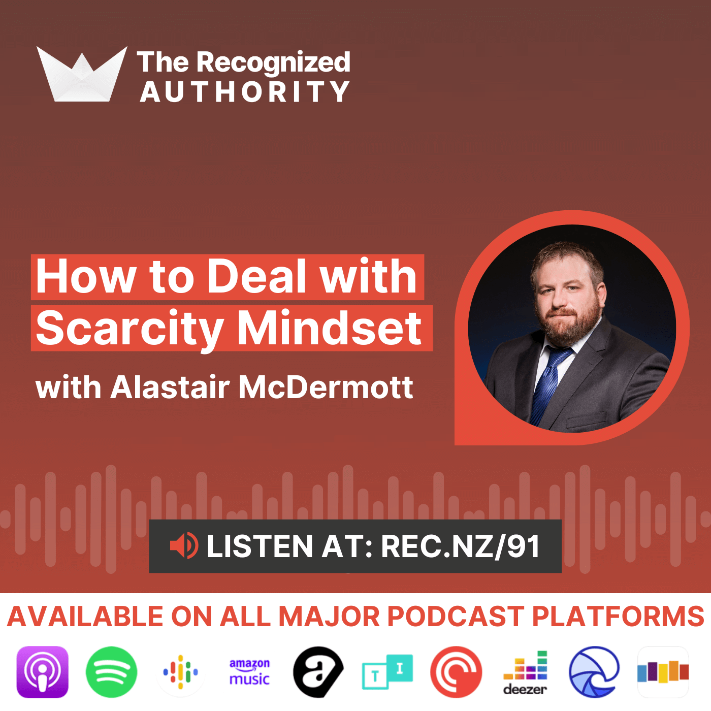 How to Deal with Scarcity Mindset with Alastair McDermott - The ...