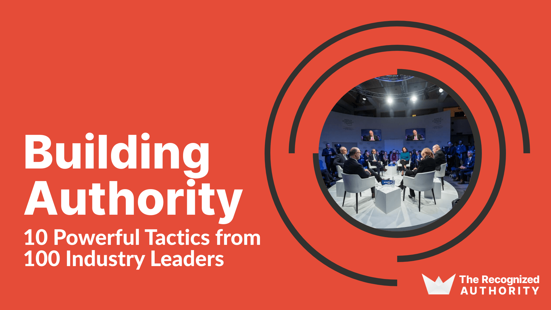 Building Authority: 10 Powerful Tactics from 100 Industry Leaders