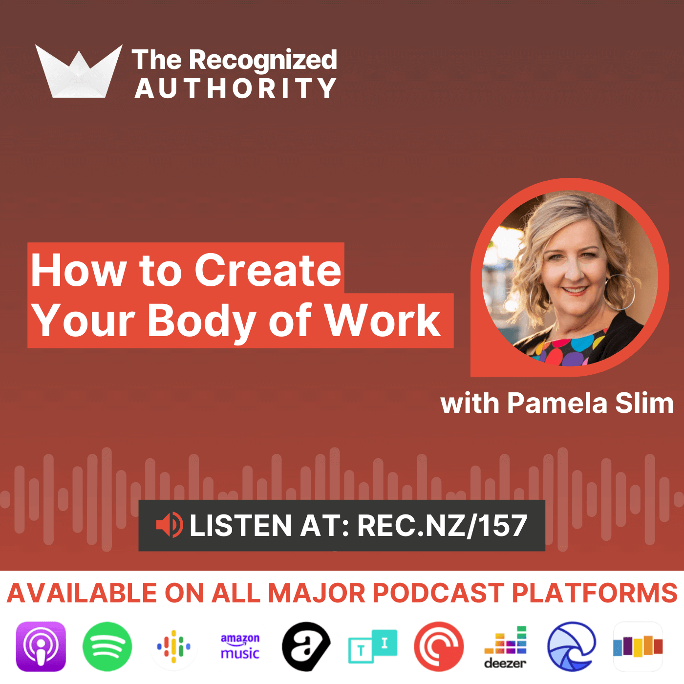 How to Create Your Body of Work with Pamela Slim - The Recognized Authority
